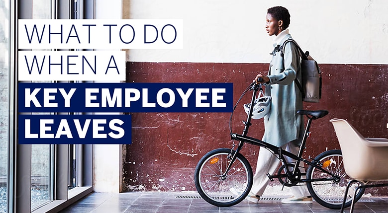 What to Do When a Key Employee Quits